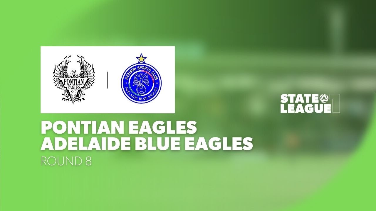 #StateLeagueOne | RD7 - Pontian Eagles v Adelaide Blue Eagles 2025 ...