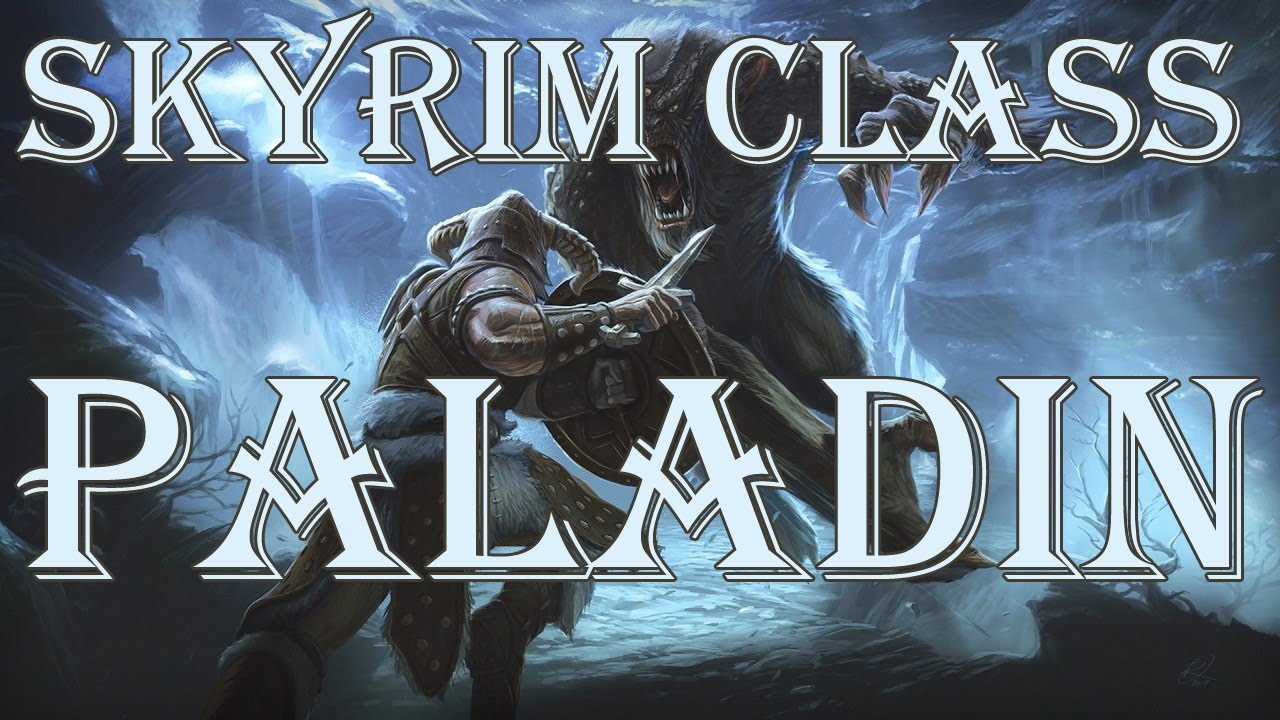 Skyrim Tutorials: Paladin - YouTube