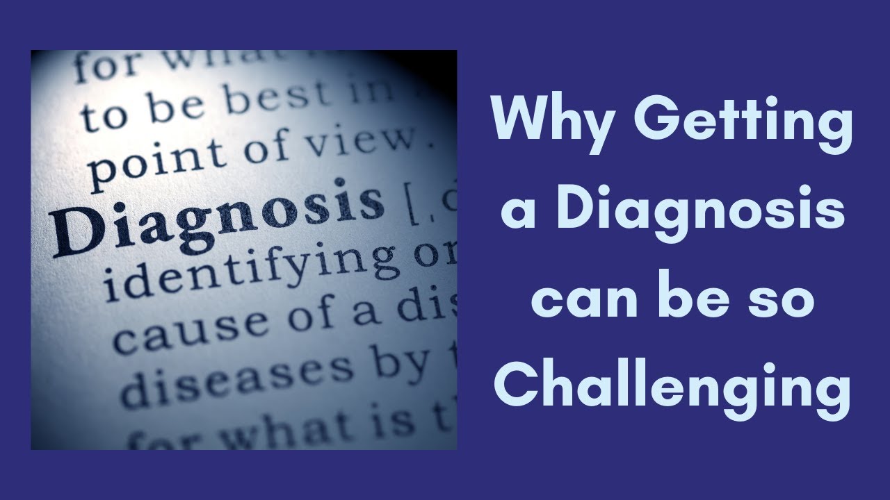 The Struggle of Getting a Diagnosis - YouTube