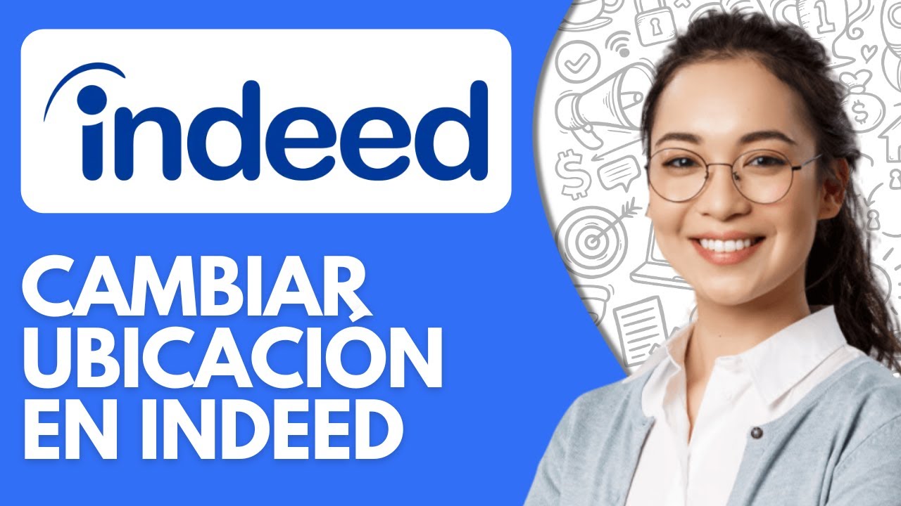 Cómo cambiar de país en Indeed | Cambiar ubicación en Indeed (2025) - YouTube