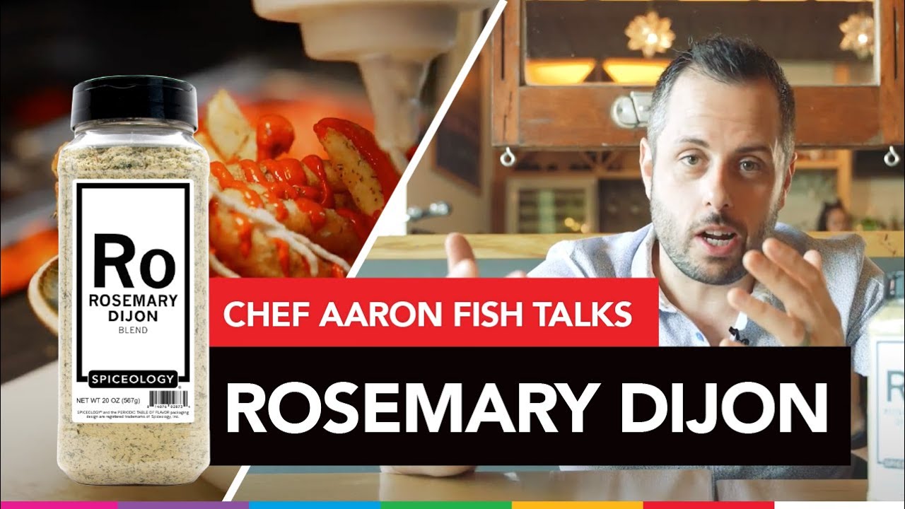 Spiceology Rosemary Dijon - Chef Aaron Fish Breaks Down the Blend - YouTube