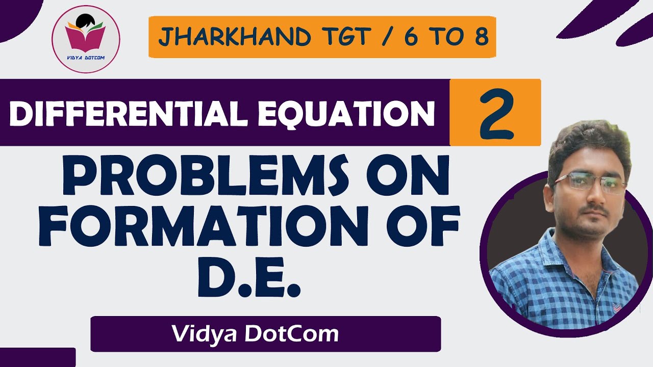 LEC 2 | DIFFERENTIAL EQUATION | MCQ QUESTIONS ON FORMATION OF ...