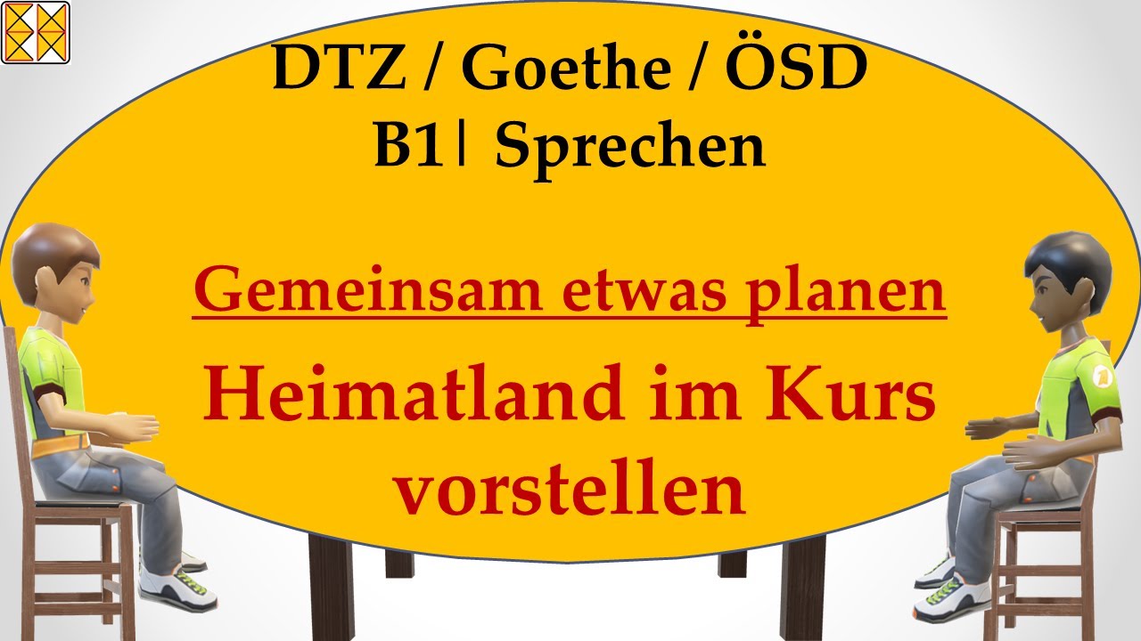 B1 / Goethe / ÖSD / DTZ | Sprechen 3 | gemeinsam etwas planen ...