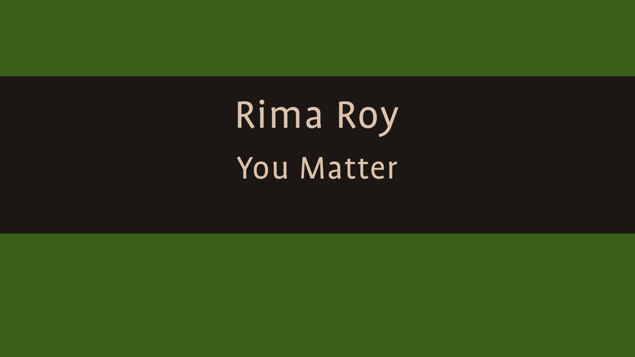 30 Days of Poetry: Rima Roy, "You Matter" - YouTube