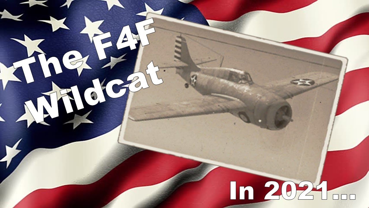 The F4F Wildcat in 2021 - YouTube