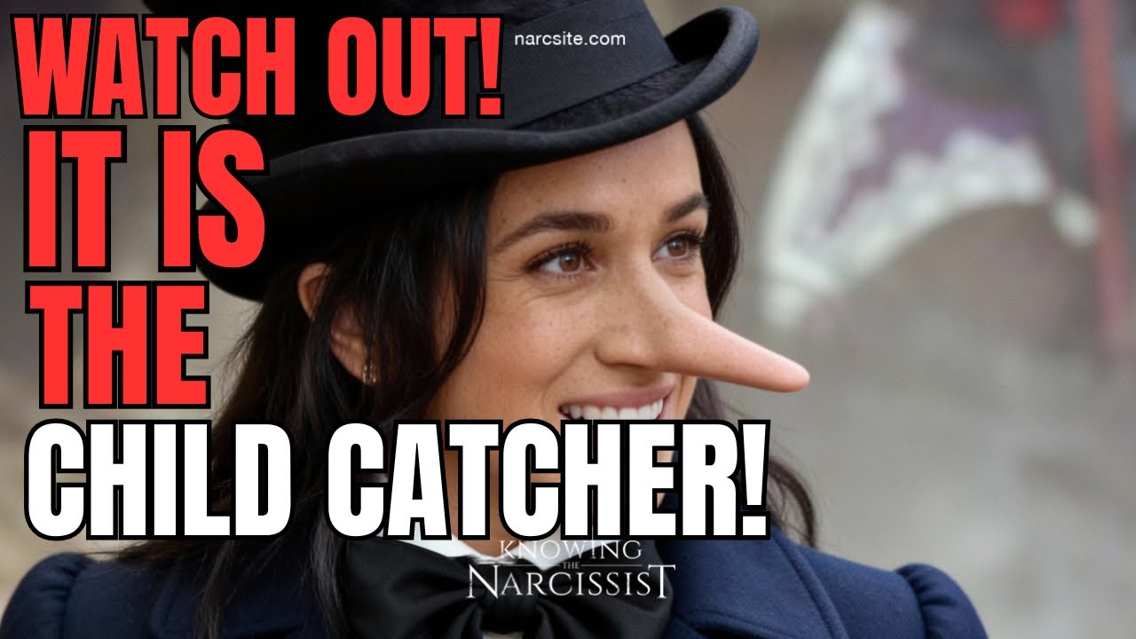 Watch Out! It Is The Child Catcher! (Meghan Markle) - YouTube