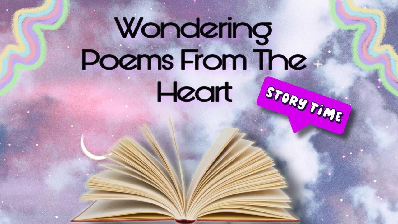 Kids Reading Aloud: Wondering Poems From The Heart ️ || ShayStorytime ...