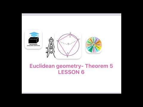 EUCLIDEAN GEOMETRY |THEOREM 5| GRADE 11|LESSON 6 - YouTube