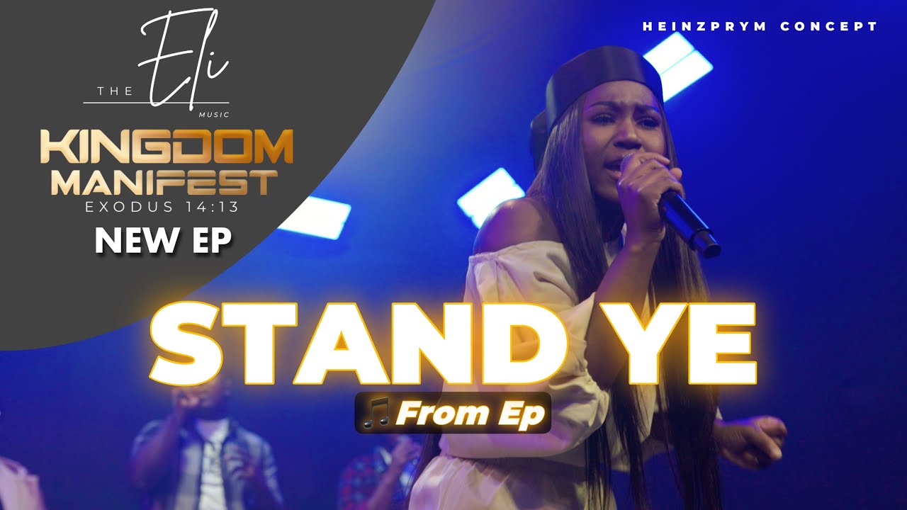 STAND YE - THE ELI MUSIC - YouTube