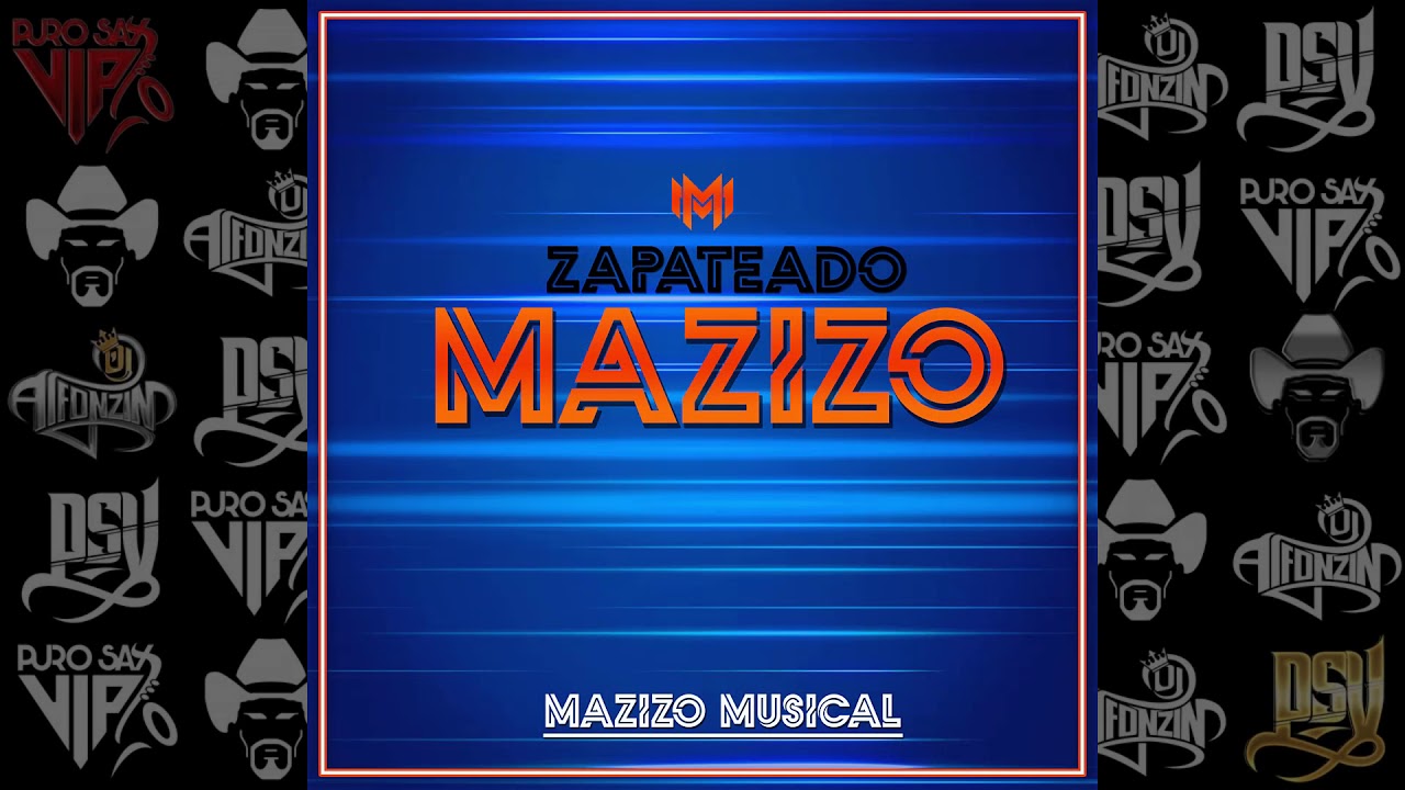 Mazizo Musical - Zapateado Mazizo / 2018 - YouTube