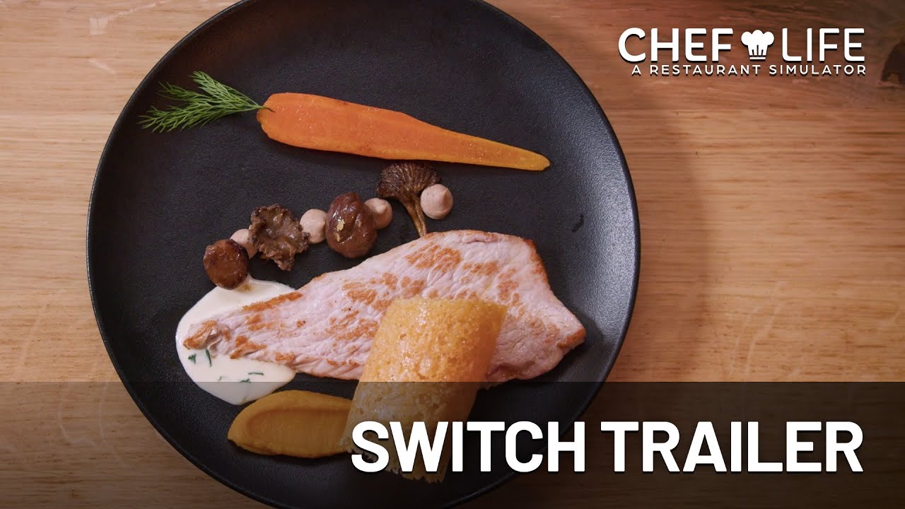 Chef Life: A Restaurant Simulator | Nintendo Switch Trailer ESRB - YouTube