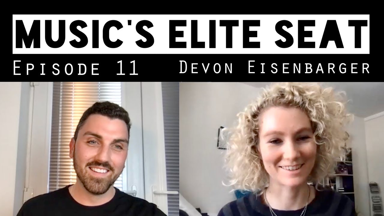 Music's Elite Seat // Episode 11 // Devon Eisenbarger - YouTube