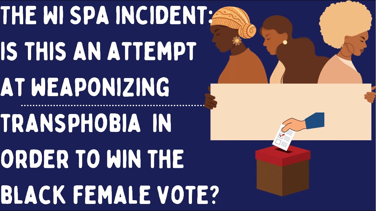 Wi Spa incident meant to weaponize transphobia in order to win the ...