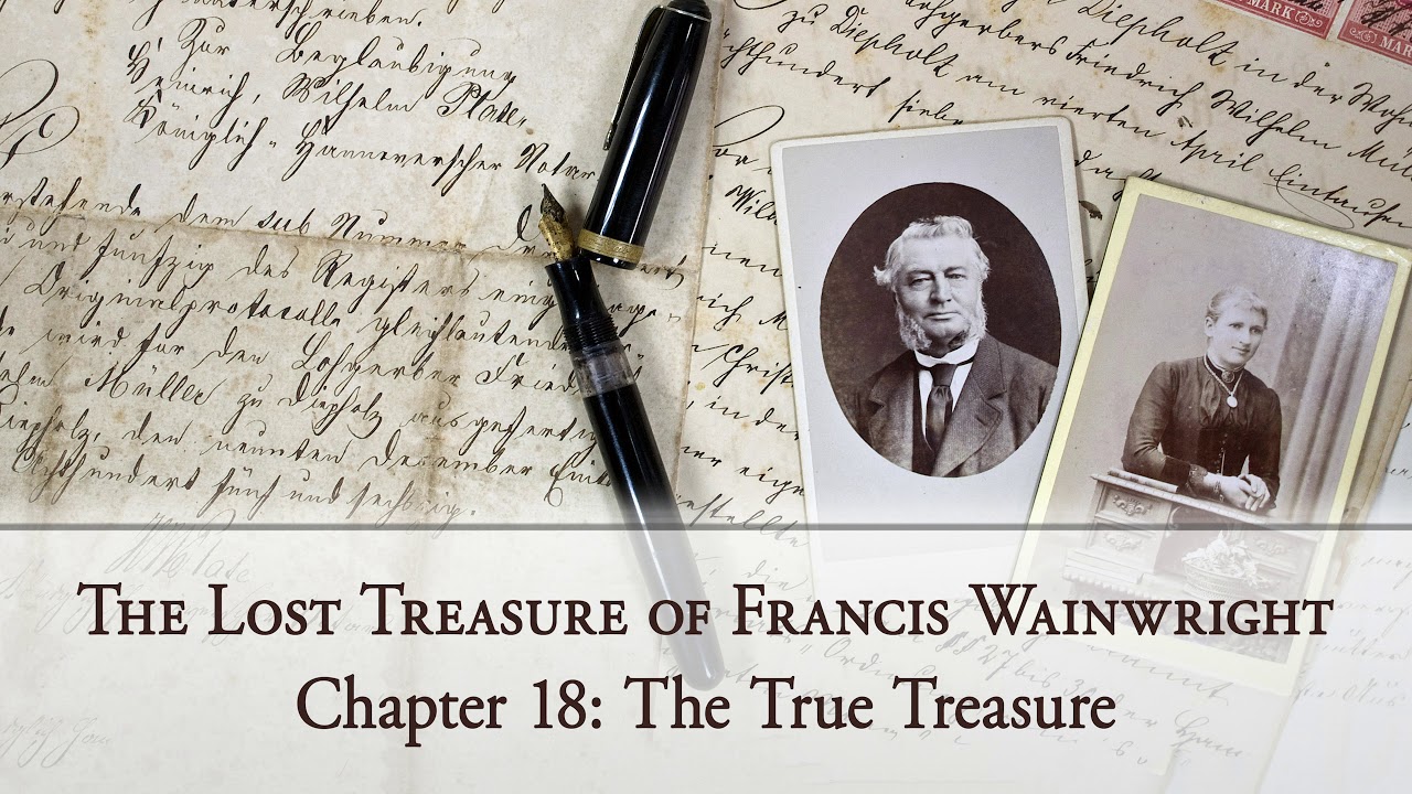 AF-341: The Lost Treasure of Francis Wainwright, Chapter 18 | Ancestral ...