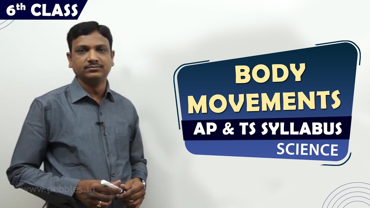 CBSE Class 6th std Science | Body Movements | Full chapter - YouTube
