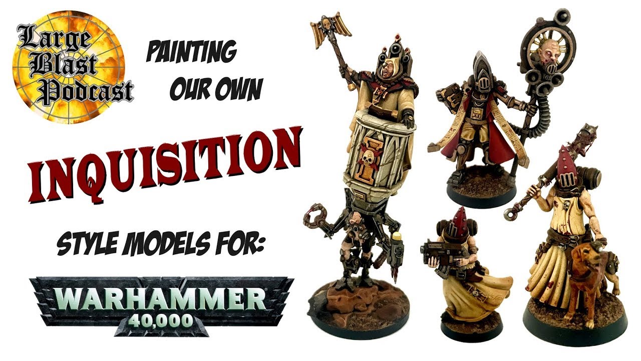 Painting our own "Blanchitsu" Inquisition models for Warhammer 40K ...