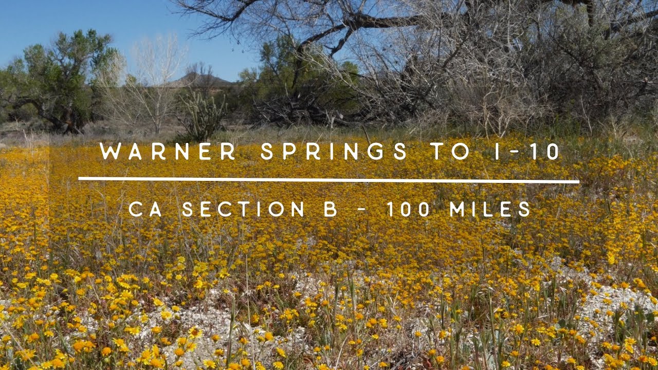 PCT 2018 - California Section B - Warner Springs to I-10 - YouTube