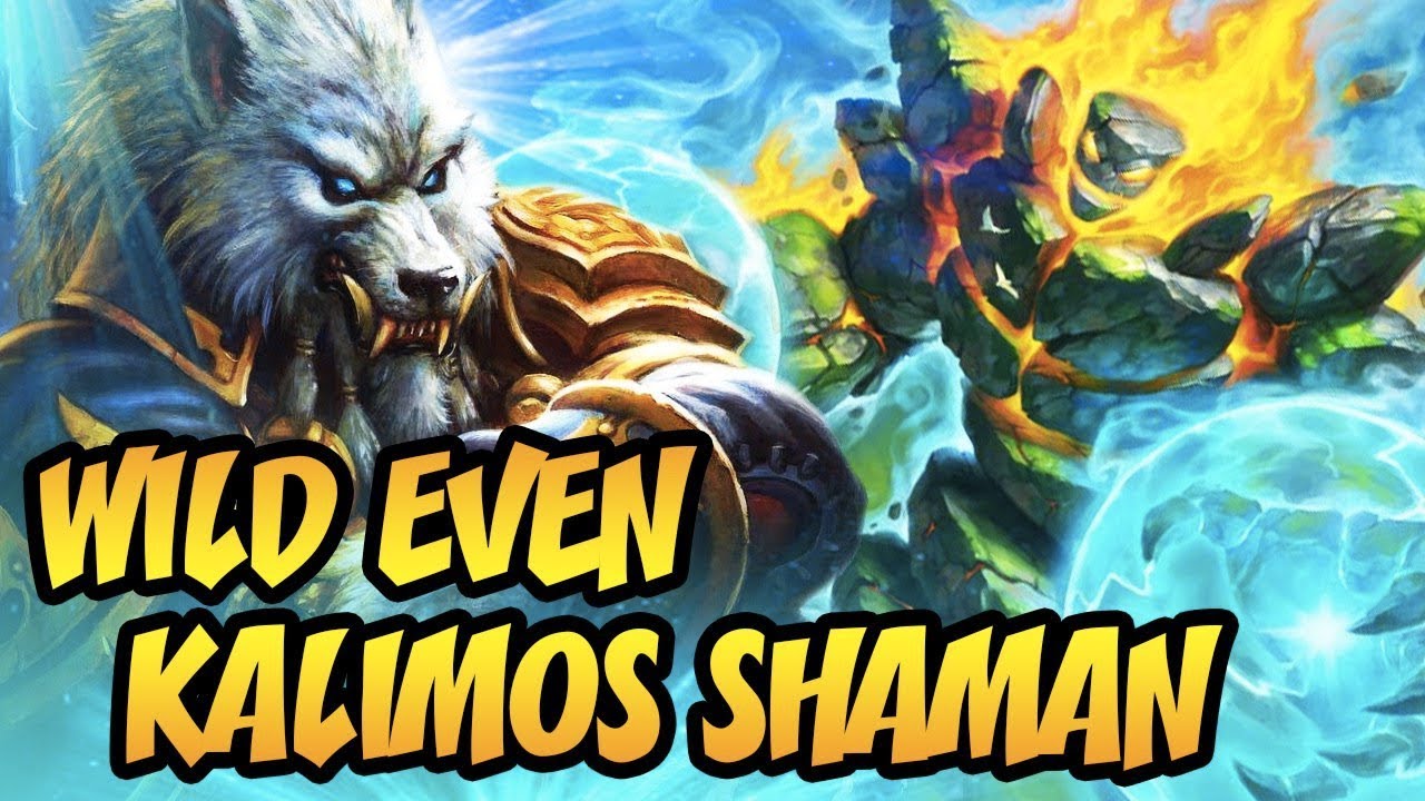Hearthstone: Wild Even Kalimos Shaman - YouTube