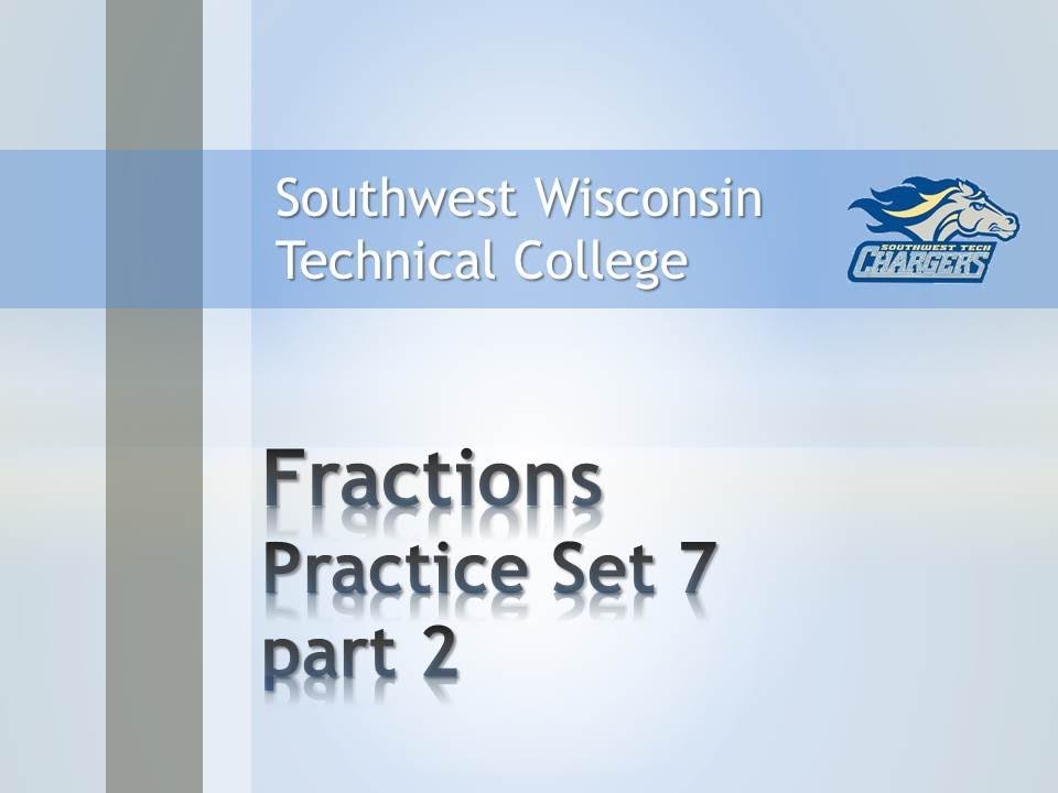 Math Review - Fractions Chapter Practice Set 7 Part 2 "Comparing ...