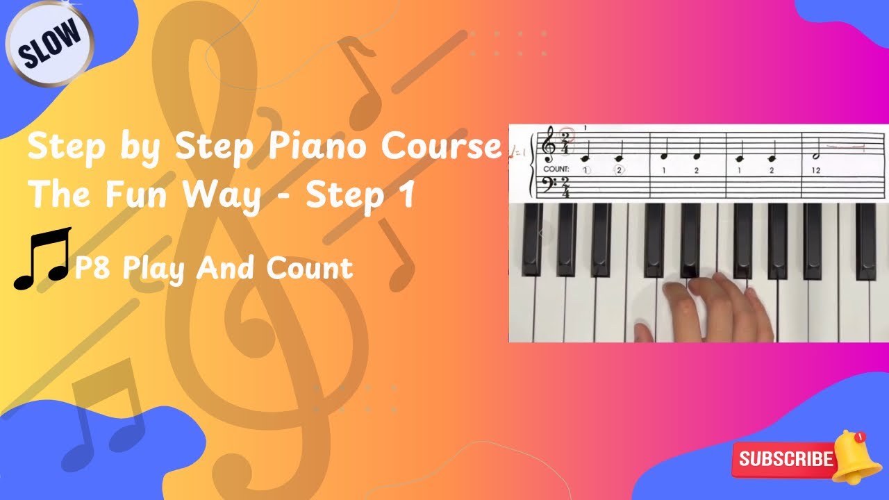 Page 8 - Play And Count - Step by Step Piano Course The Fun Way Step 1 ...