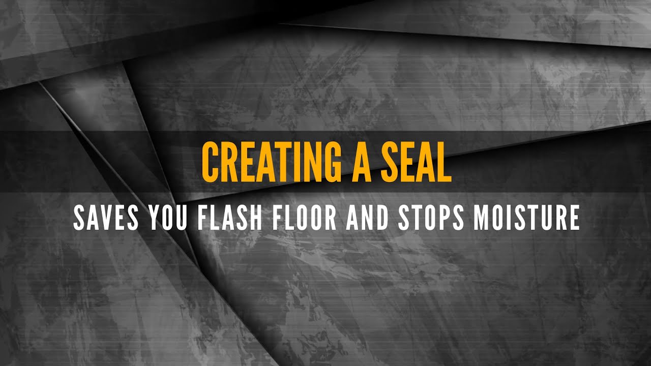 Creating A Seal with Flash Floor - YouTube