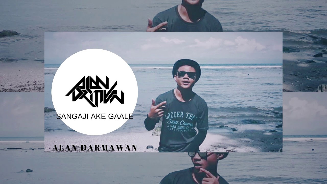 SANGAJI AKE GA'ALE (ALAN DARMAWAN) - YouTube