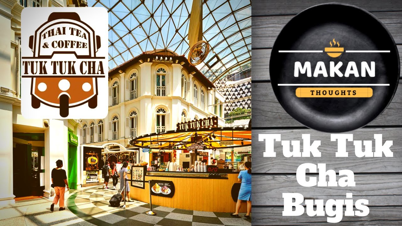 Thai Milk Tea of Tuk Tuk Cha in Bugis Singapore | Makan Thoughts ...