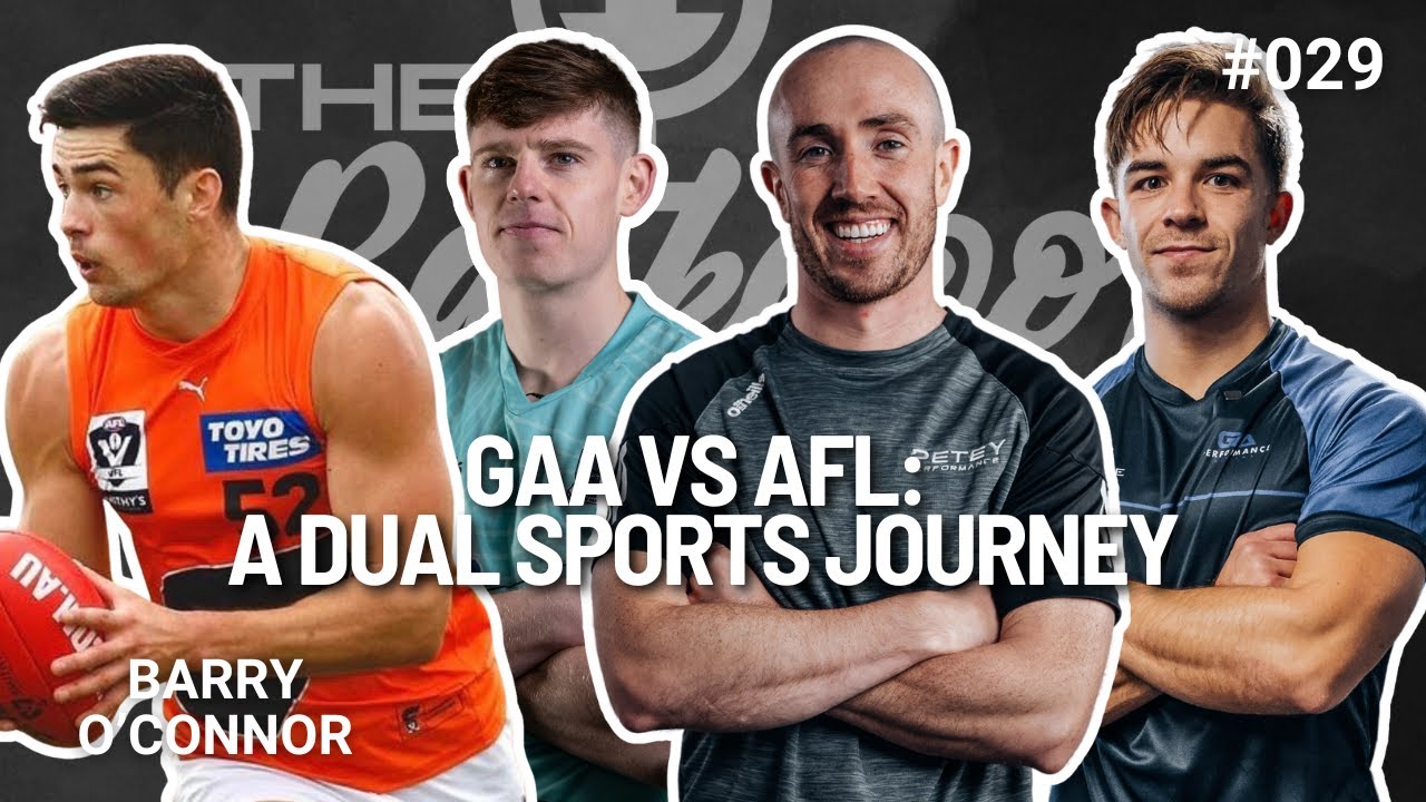 GAA vs AFL: A Dual Sports Journey with Barry O’Connor - The Backdoor ...