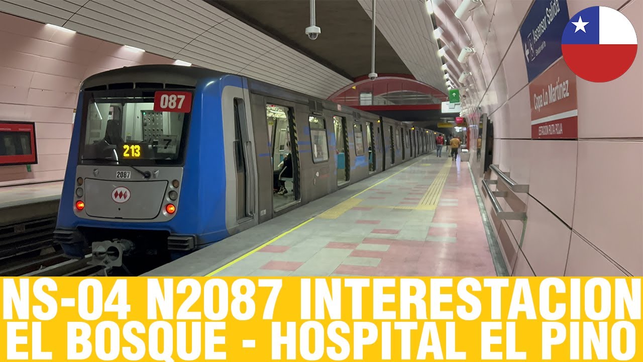 Metro De Santiago | NS-04 N2087 interestacion El Bosque - Hospital El Pino - YouTube