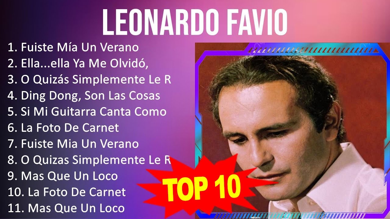 L E O N A R D O F A V I O 2023 MIX Top 10 Best Songs Greatest Hits l-e-o-n-a-r-d-o-f-a-v-i-o-2023-mix-top-10-best-songs-greatest-hits