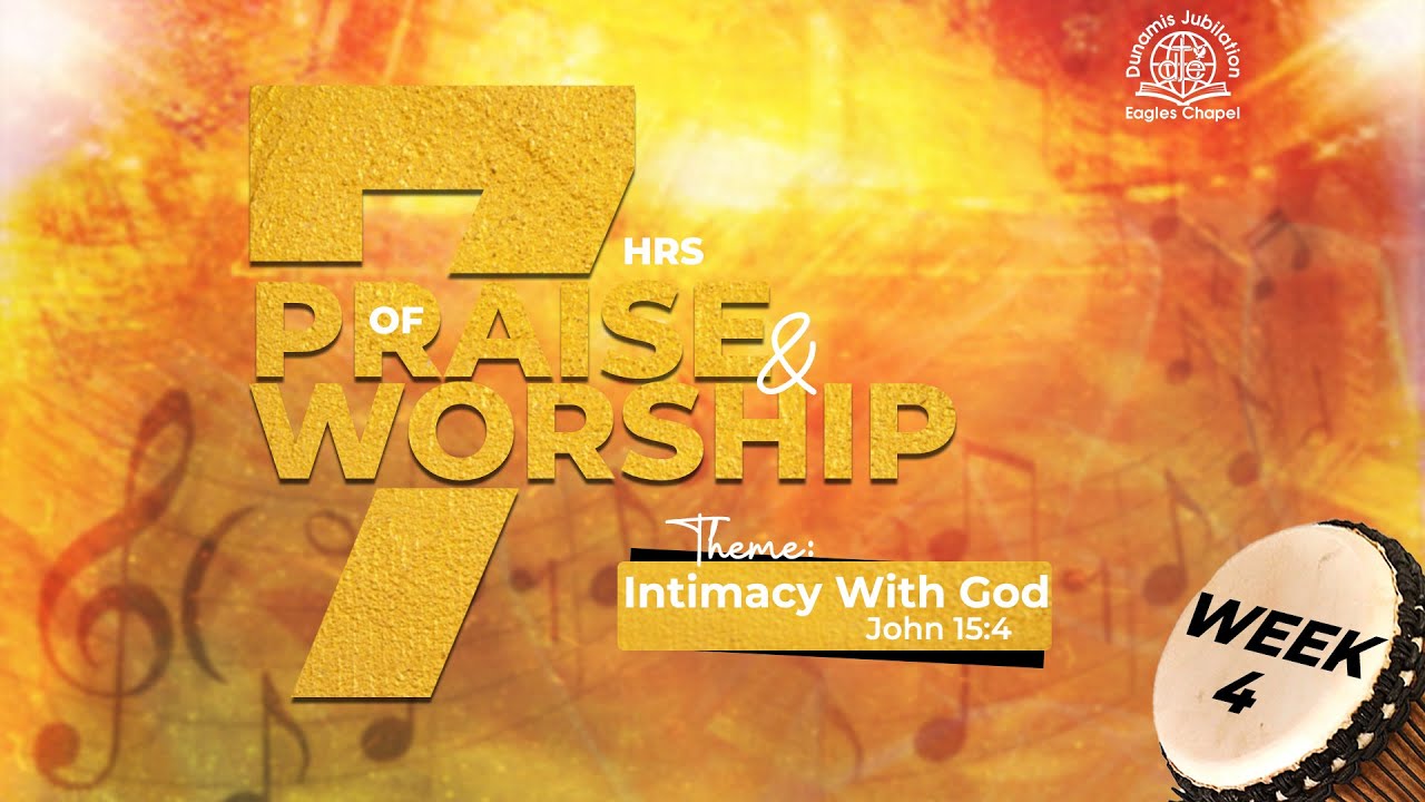 || 7 HOURS OF PRAISE AND WORSHIP || WEEK 4 || 25TH OCTOBER 2024 ...