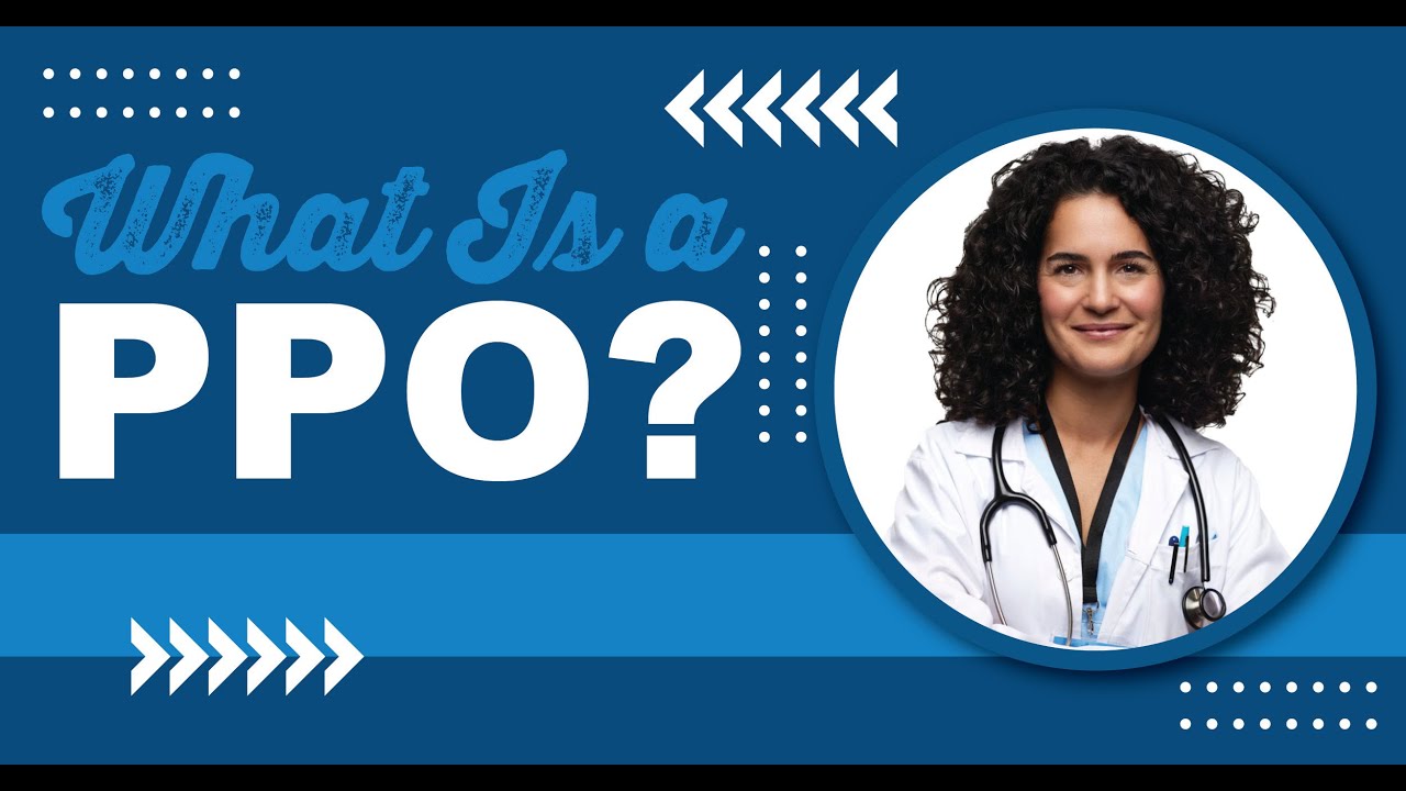 What is a PPO? - YouTube