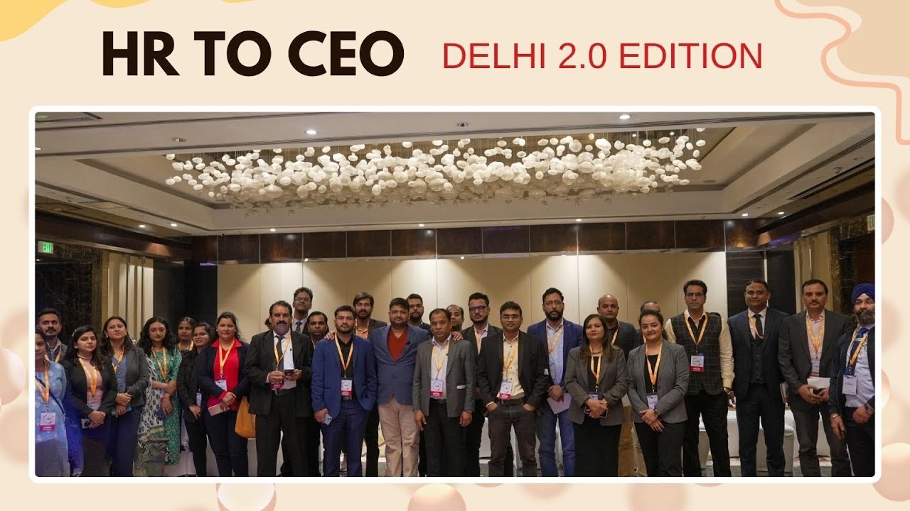 From HR To CEO | Delhi 2.O Edition | Event Highlights - YouTube