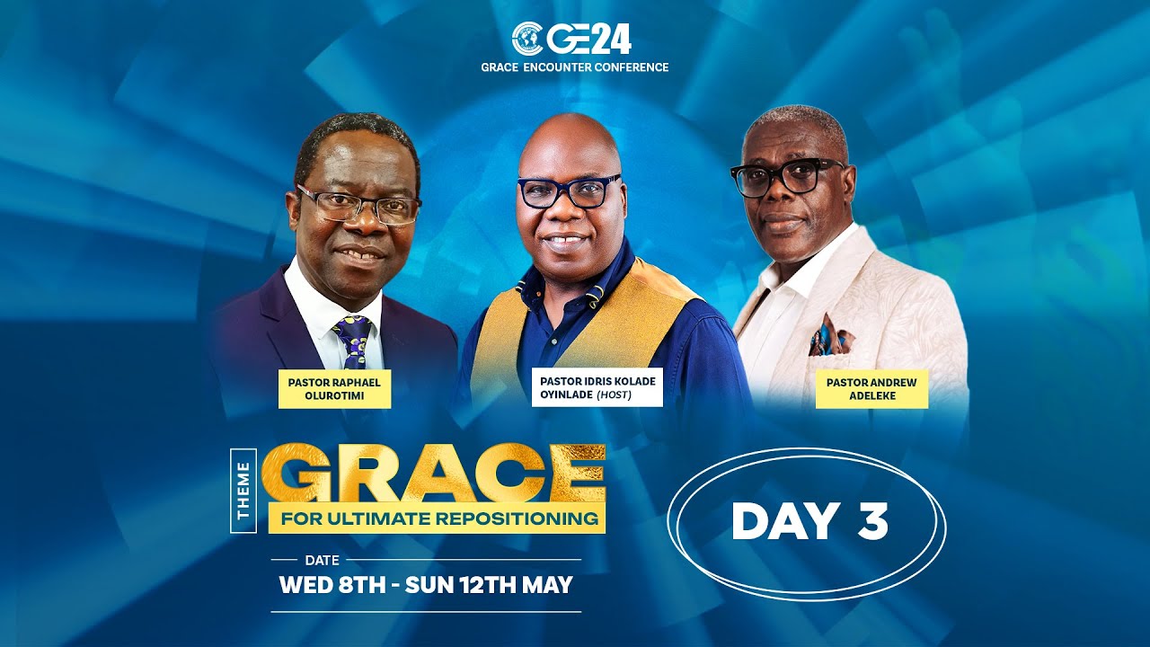 Grace Encounter 2024 | Day 3 | with Pastor Andrew Adeleke - YouTube