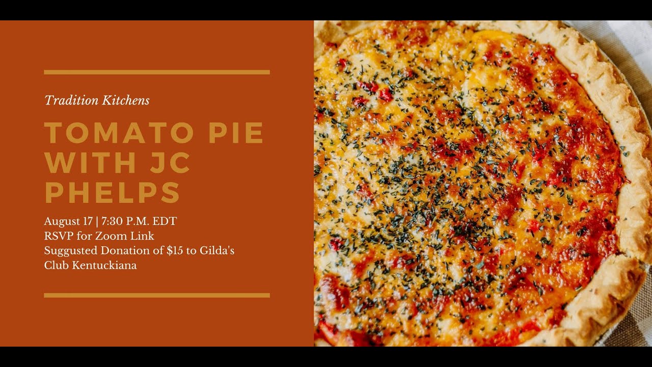 Tomato Pie with JC Phelps - YouTube