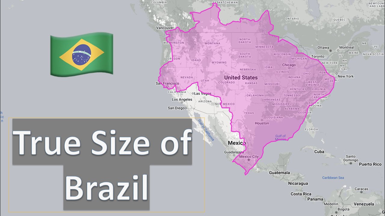 The true size of Brazil 🇧🇷 - YouTube