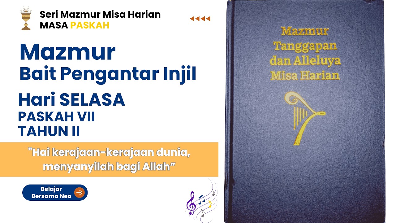 Mazmur Tanggapan SELASA Pekan Paskah VII Tahun II - Misa Harian 19 Mei ...