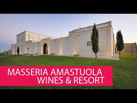 MASSERIA AMASTUOLA WINES & RESORT - ITALY, CRISPIANO - YouTube