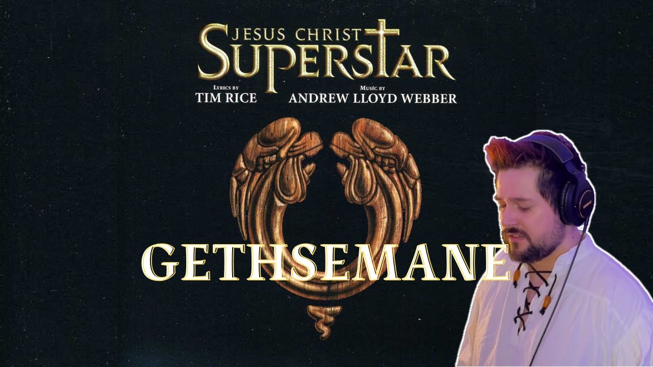 Gethsemane (I Only Want to Say) - [Jesus Christ Superstar] | Cover - YouTube