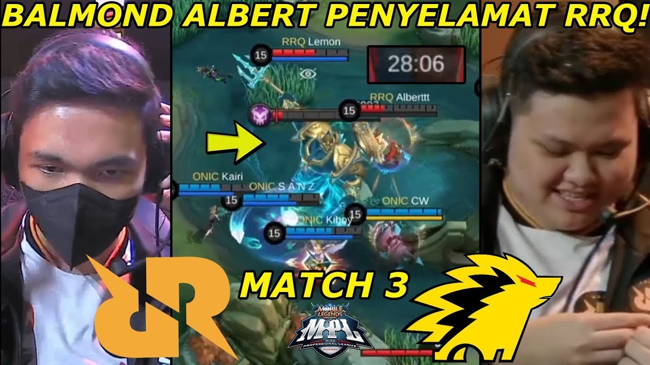 BALMOND ALBERT VERSUS EVERYBODY!! ONIC ESPORTS VS RRQ HOSHI GAME 3 ...