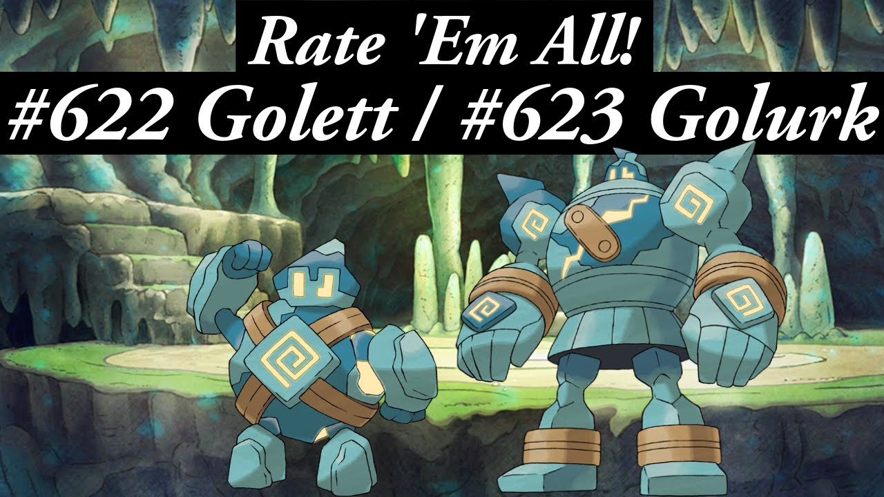 GOLETT & GOLURK are some of the Coolest Pokémon. RATE 'EM ALL! Ep 622 ...