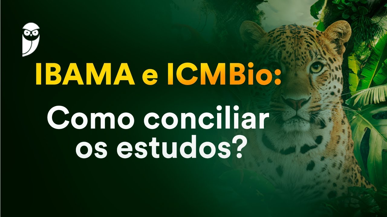 Concursos IBAMA e ICMBio: Como conciliar os estudos? - YouTube
