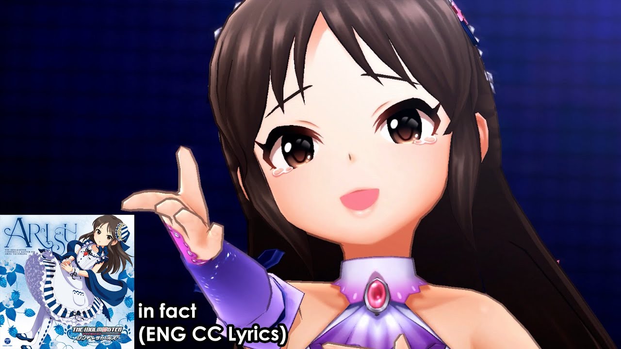 【デレステ MV/Deresute MV】in fact (ENG CC Lyrics) (4K) - YouTube