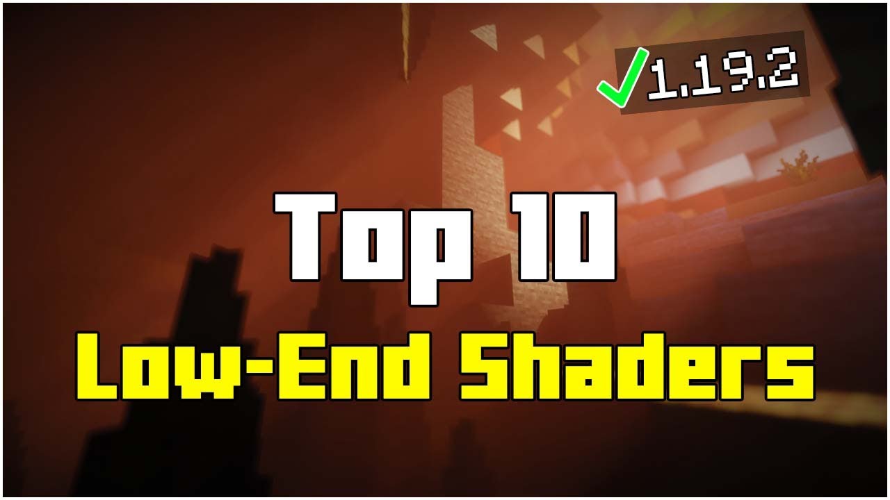 [1.19.2] 10 Best Low End Shaders for Minecraft 1.19.3 (2022) - YouTube