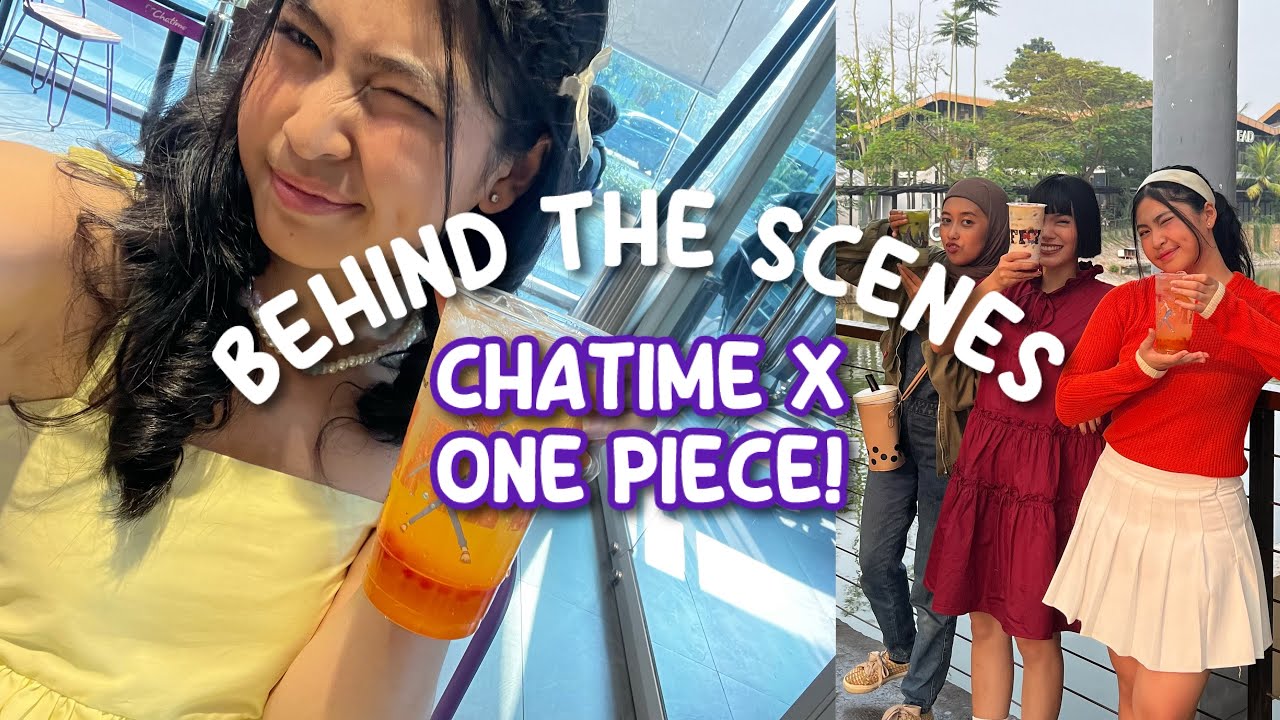 Behind the Scenes: Keseruan Syuting Chatime x One Piece!🏴‍☠️🧋- Jessie ...
