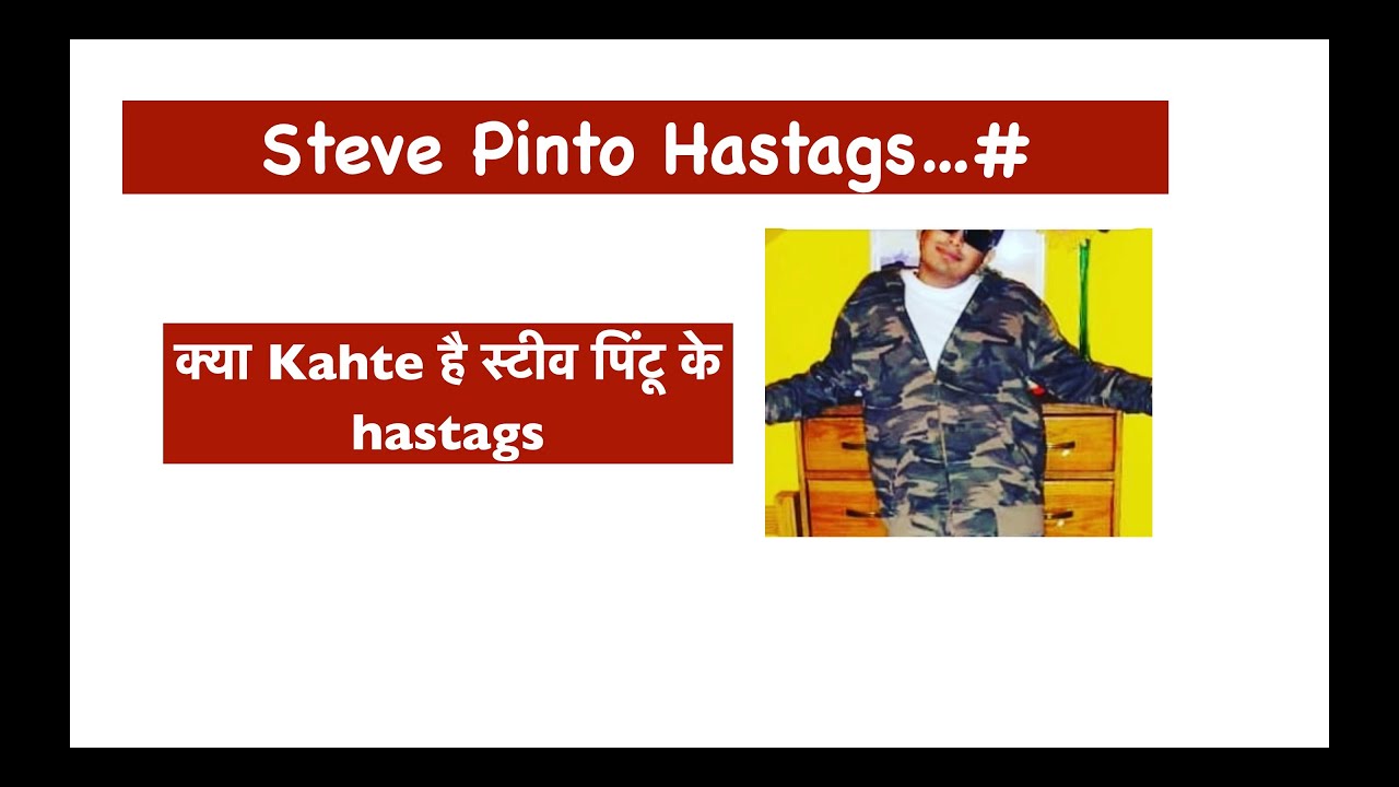 Steve Pinto hastags - YouTube