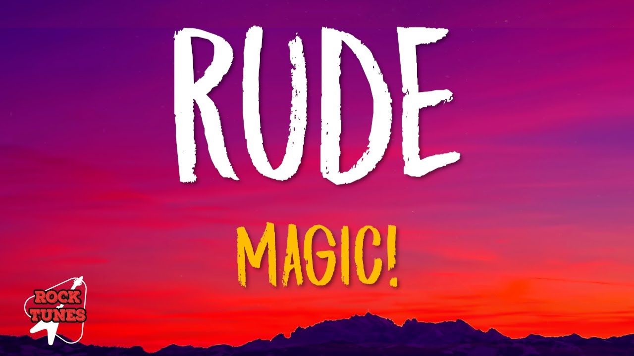 MAGIC! - Rude (Lyrics) - YouTube