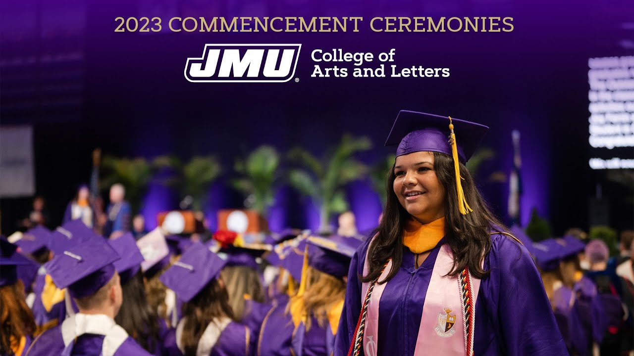JMU 2023 Commencement Ceremony | College of Arts and Letters - YouTube