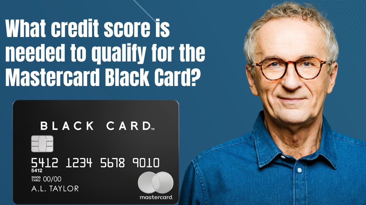 What credit score is needed to qualify for the Mastercard Black Card ...