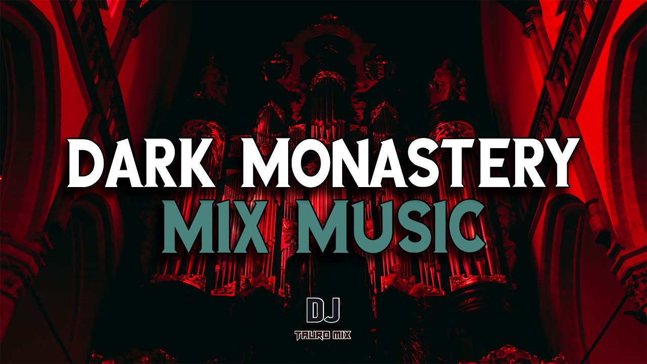 Dark Monastery Chants – Mix Music Gregorian Ambient | DjTauroMix - YouTube